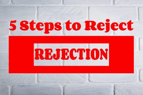 5 Steps to Reject Rejection - Ava Pennington